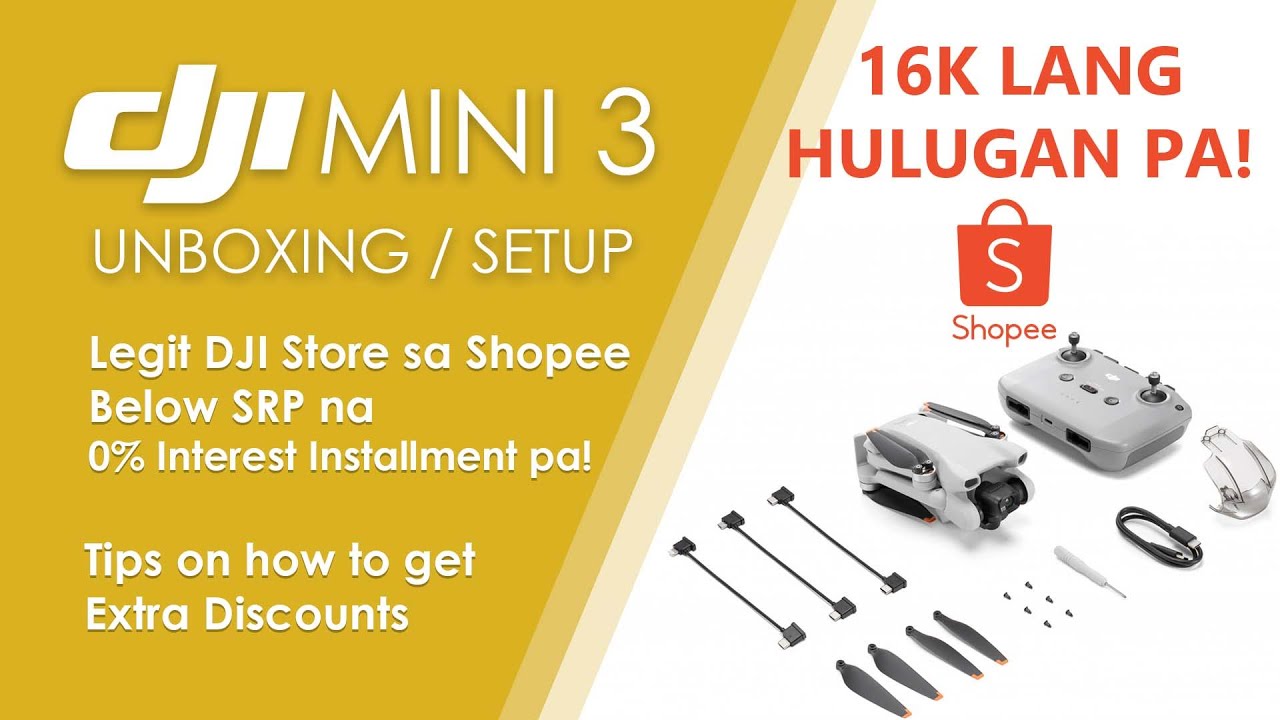 DJI Mini 3 Unboxing and Setup | sa Shopee below SRP na 0% Installment ...