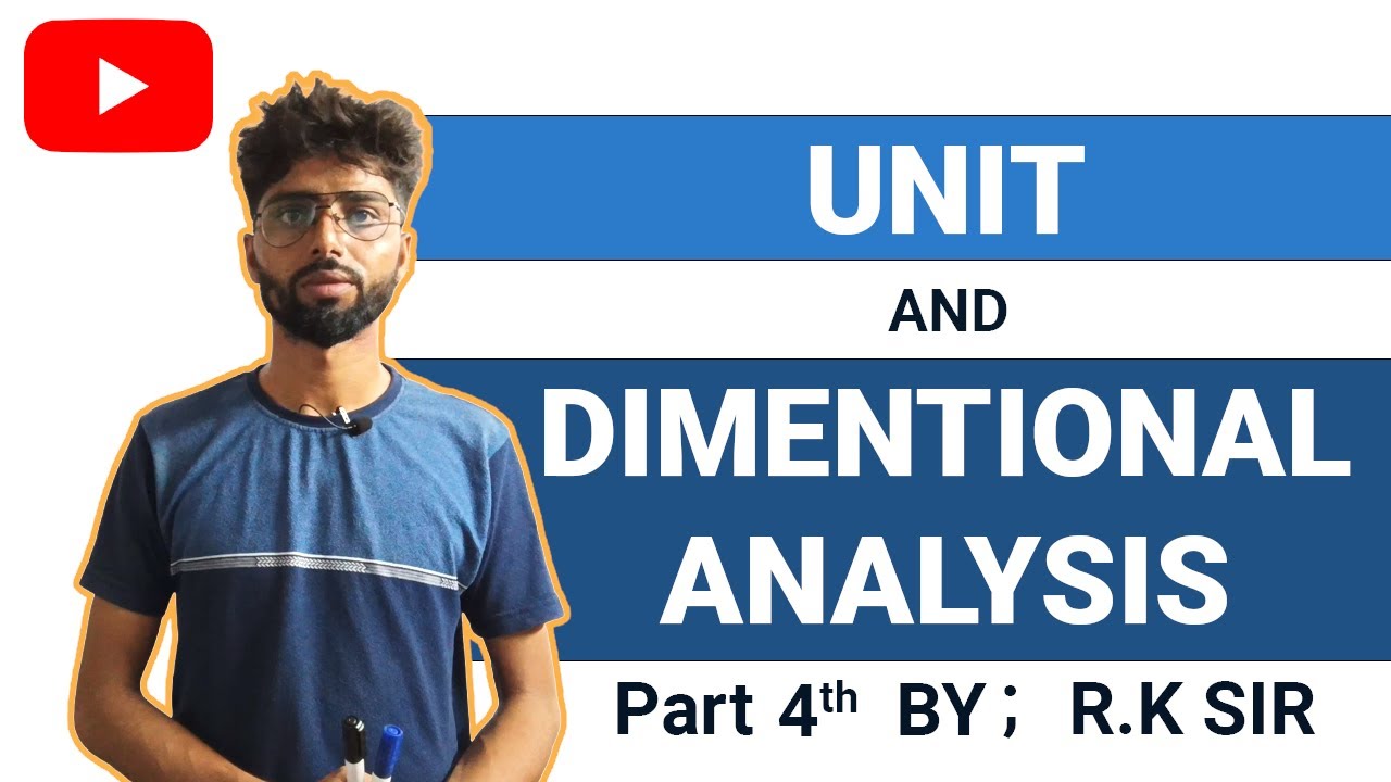 Unit And Dimensional Analysis Part 4th Uses Of Dimensional Analysis unit-and-dimensional-analysis-part-4th-uses-of-dimensional-analysis
