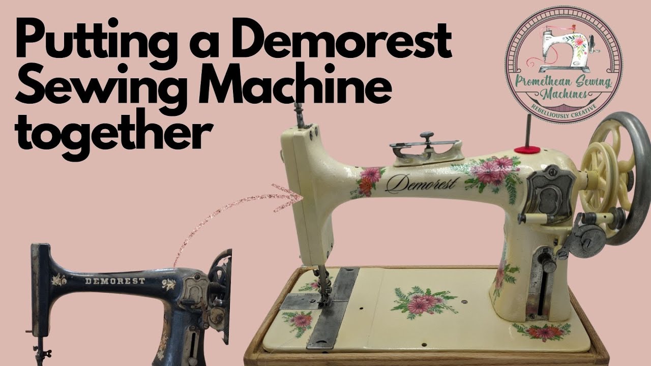 Reassembling a Demorest Sewing Machine from 1907 - YouTube