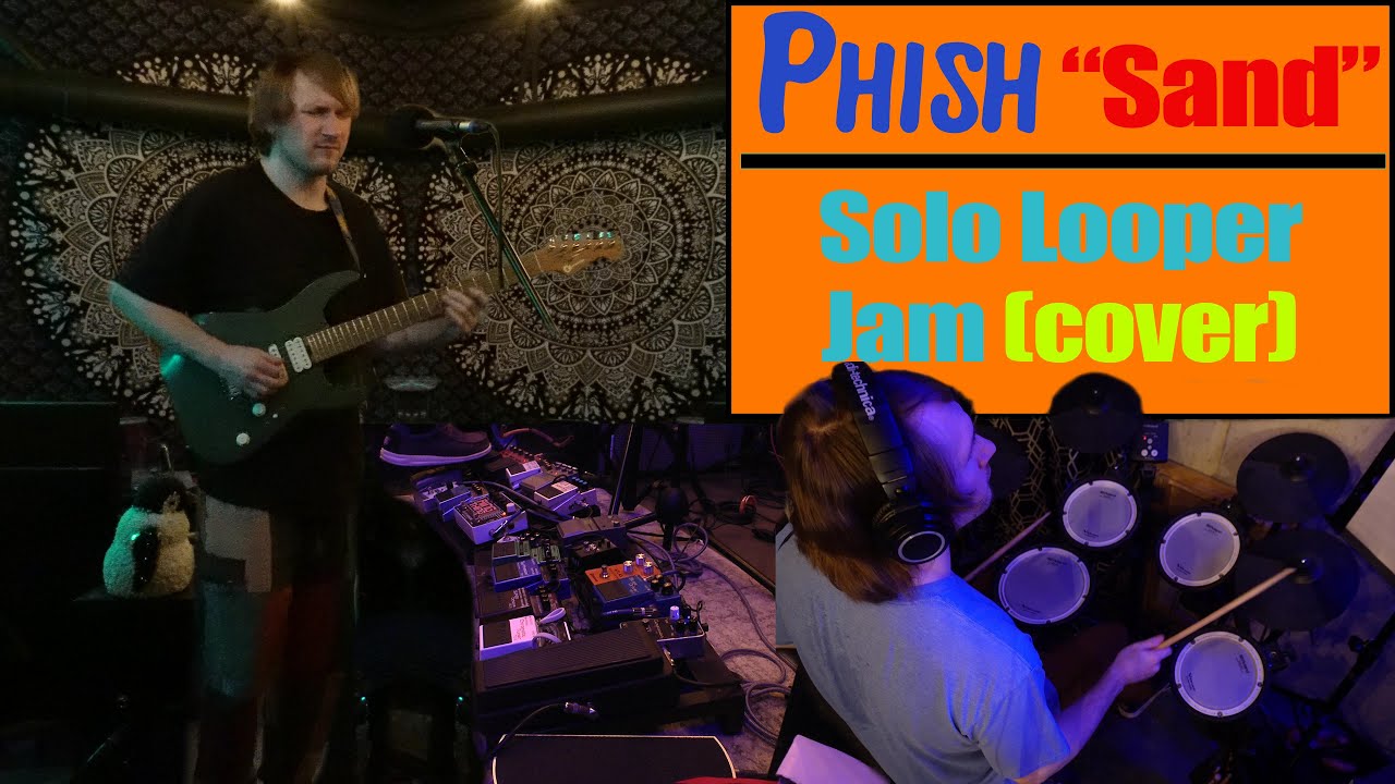 Sand (Phish cover) | One Man Band - Looper Jam - YouTube