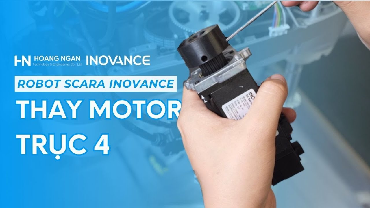 Bài 5: Hướng dẫn thay motor trục số 4 | Robot SCARA Inovance - YouTube