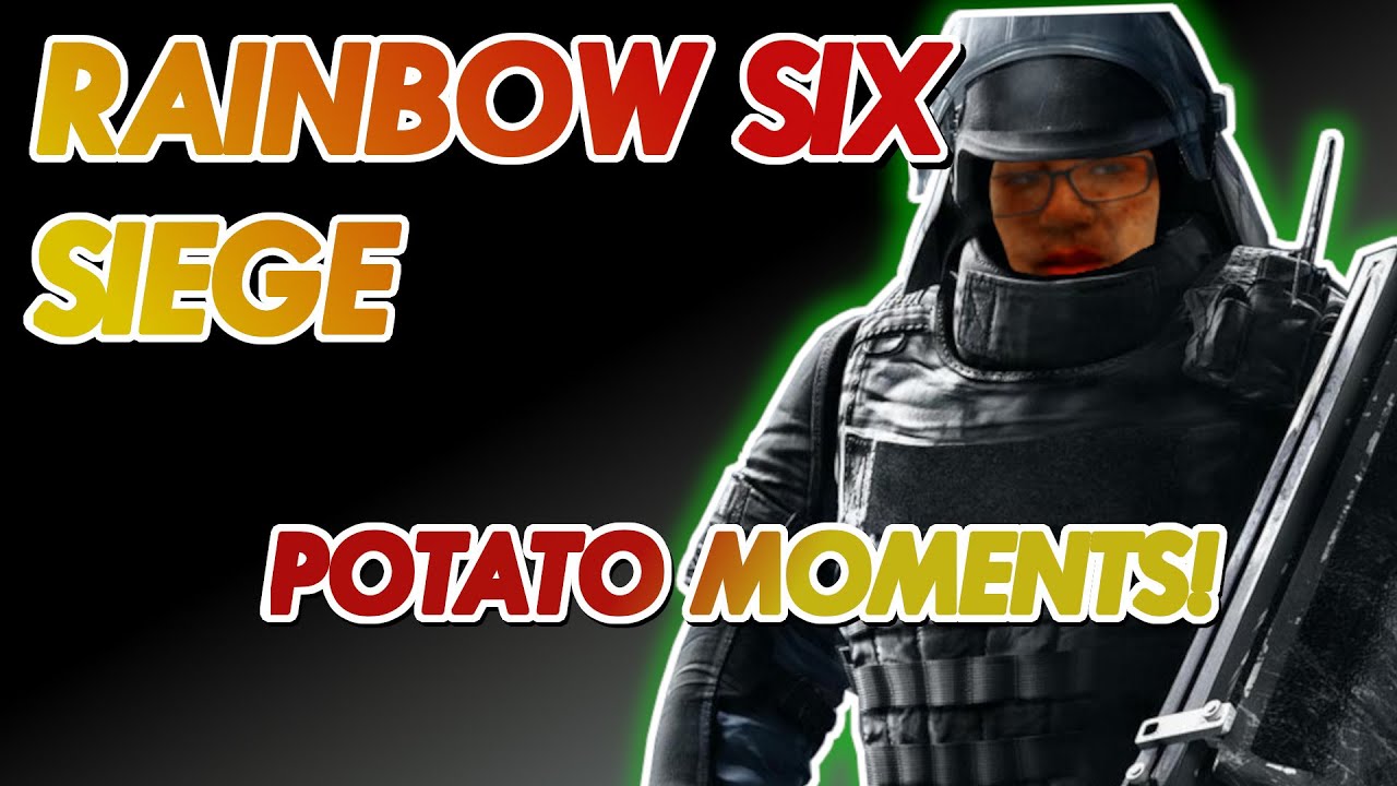 Potato Compilation | R6 Siege - YouTube