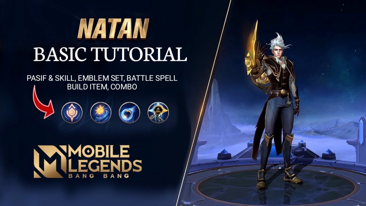NEW HERO [NATAN], BUILD, SKILL, EMBLEM, SPELL, COMBO FULL TUTORIAL ...