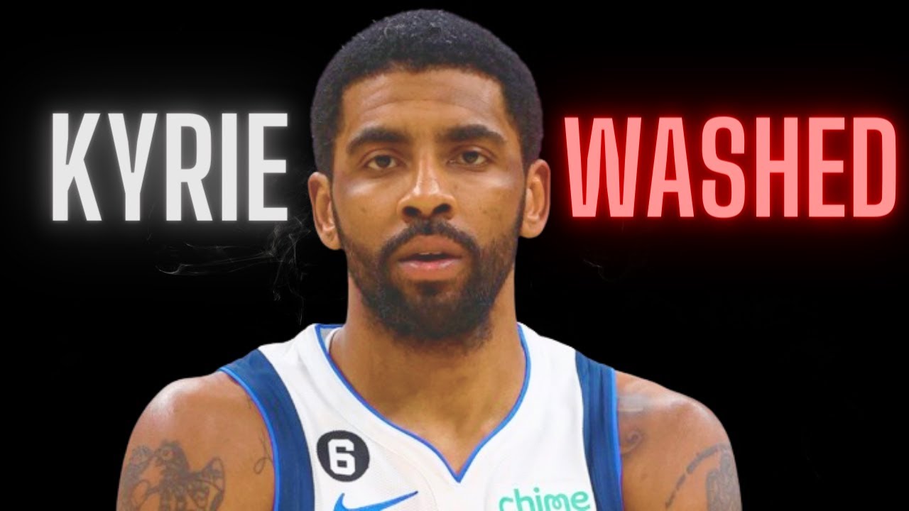 Is Kyrie Irving a WASHED-UP NBA player? - YouTube