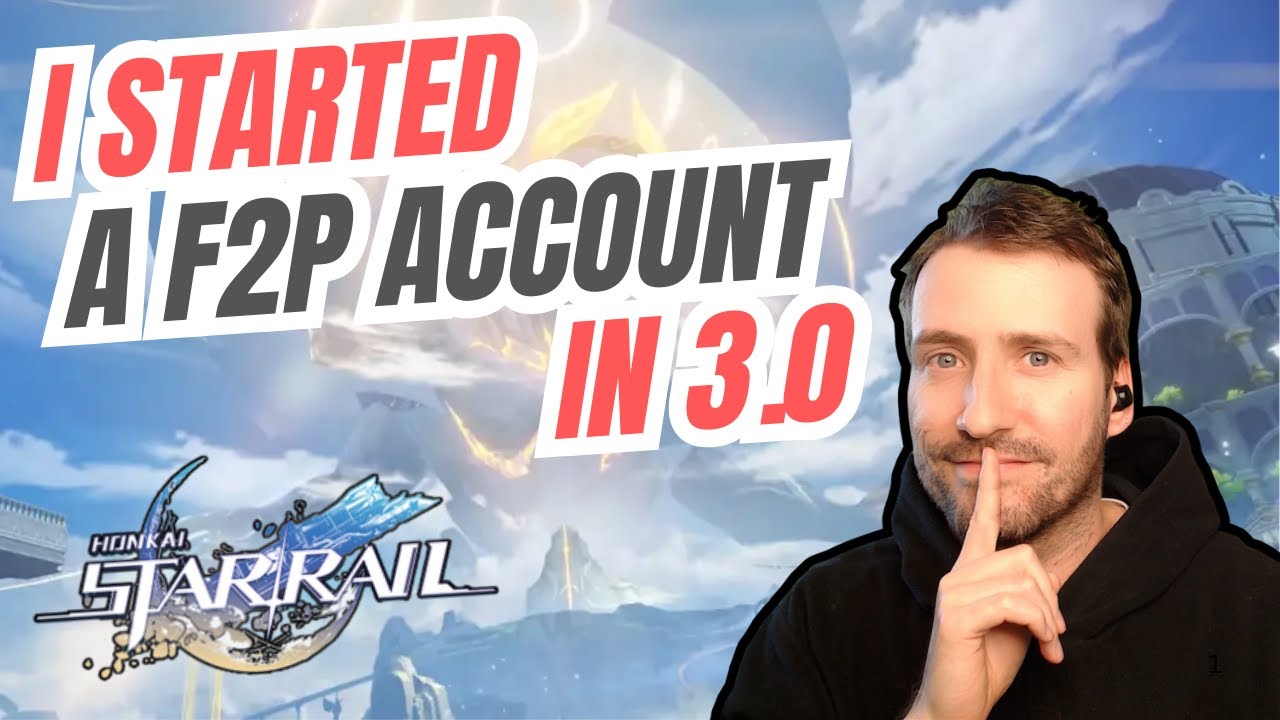 I Started A F2P Account In Honkai Star Rail 3.0 - YouTube