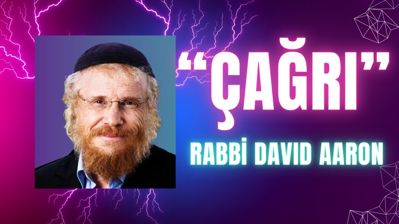 Çağrı - Rabbi David Aaron - YouTube