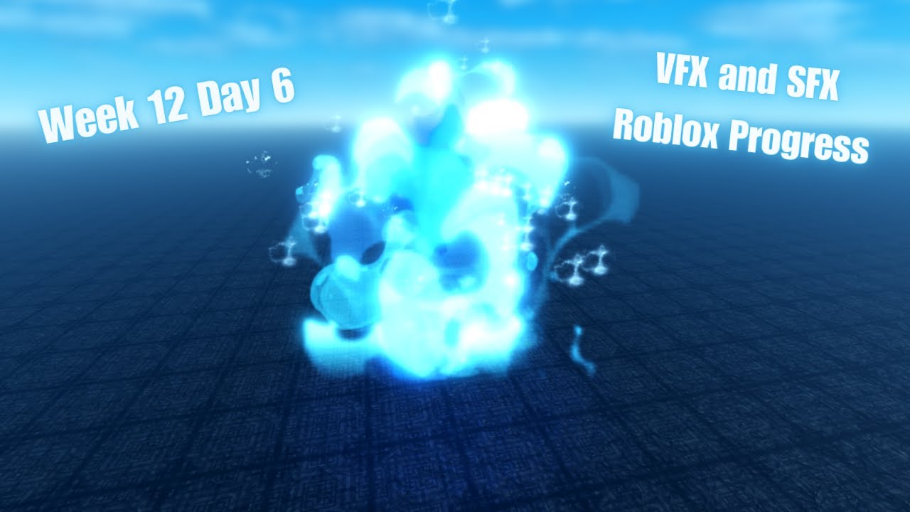 Week 12 Day 6 VFX and SFX Roblox Studio - YouTube