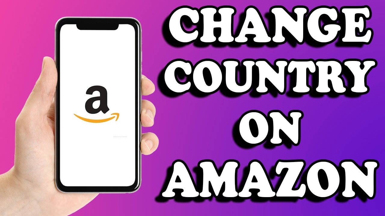 How To Change Country On Amazon YouTube how-to-change-country-on-amazon-youtube