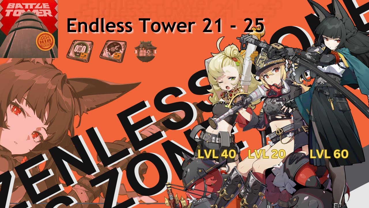 [ZZZ] Endless Tower 21 - 25 | Miyabi, Piper, Lucy (Details in ...