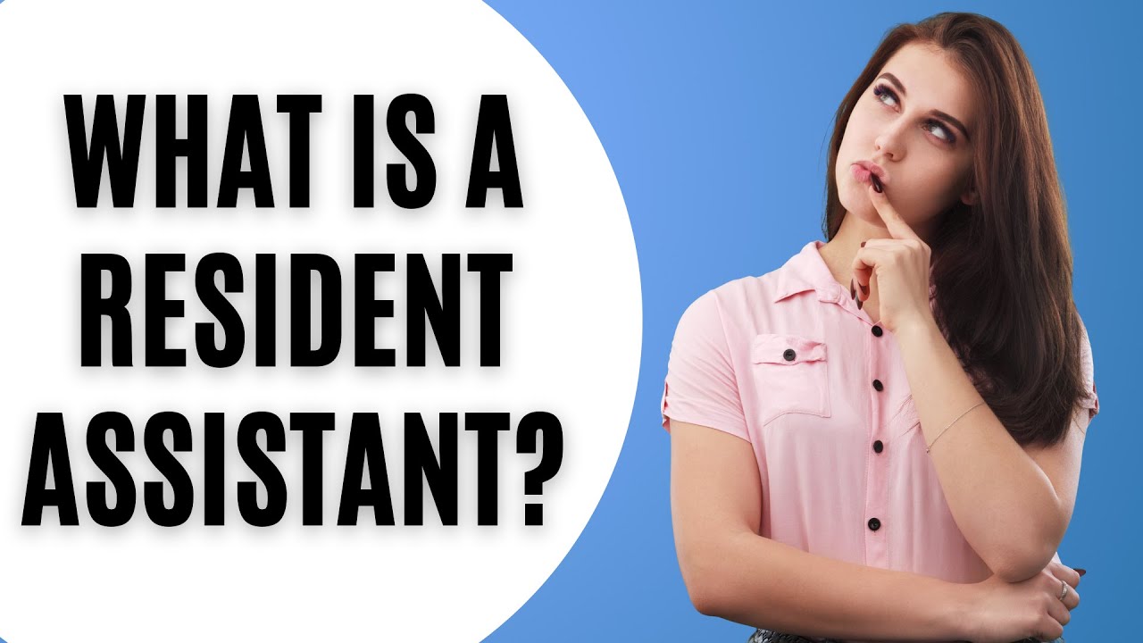 What is a Resident Assistant in College? - YouTube