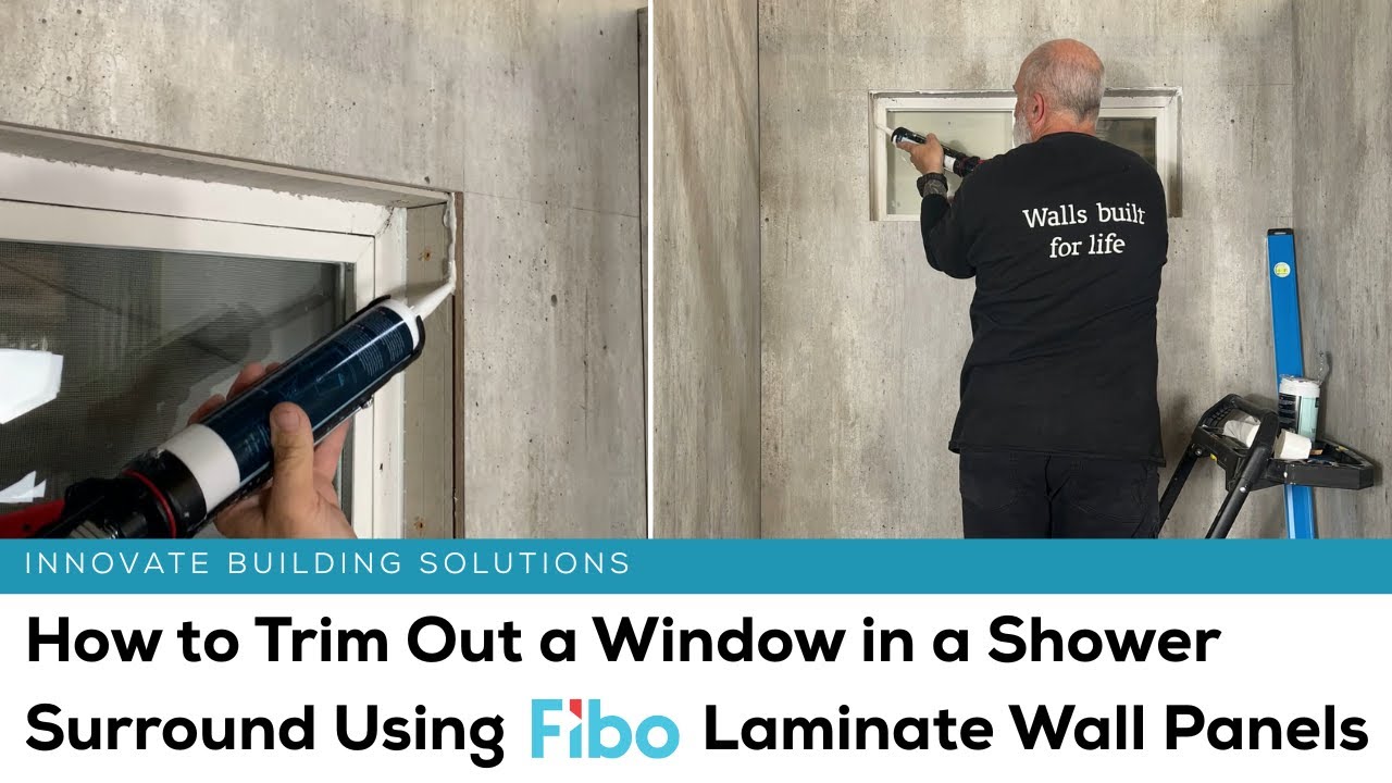 How to Trim Out a Window in a Shower Surround Using Fibo Laminate Wall ...