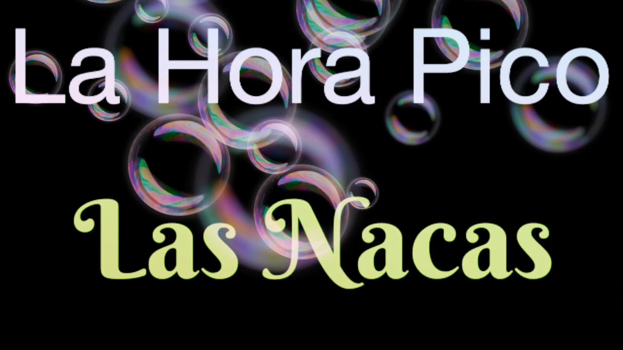 Las Nacas - YouTube