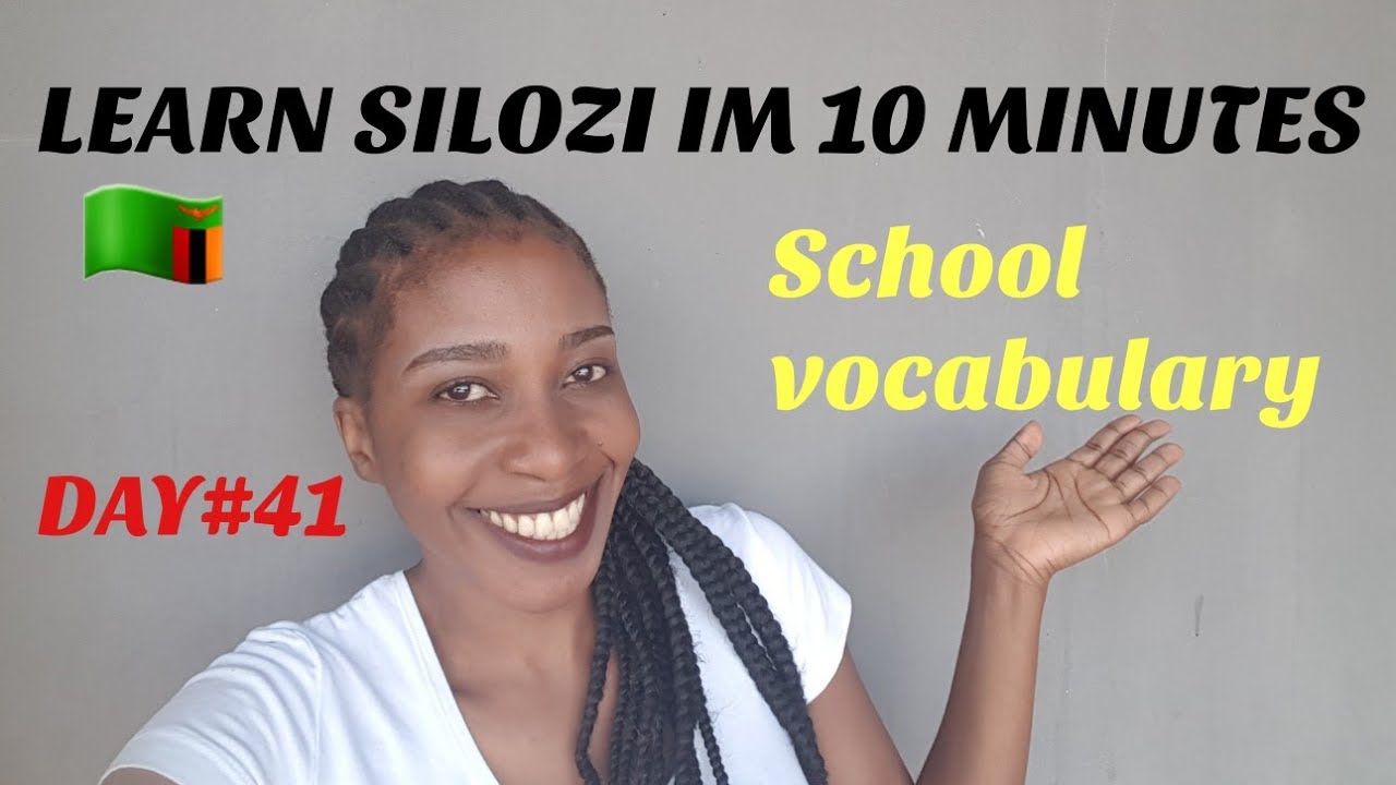 LEARN SILOZI IN 10 MINUTES || SCHOOL VOCUBULARY🇿🇲 - YouTube