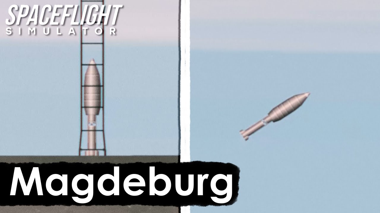 Magdeburg launch + BP [№48, SFS Steam Beta + Custom Parts] - YouTube