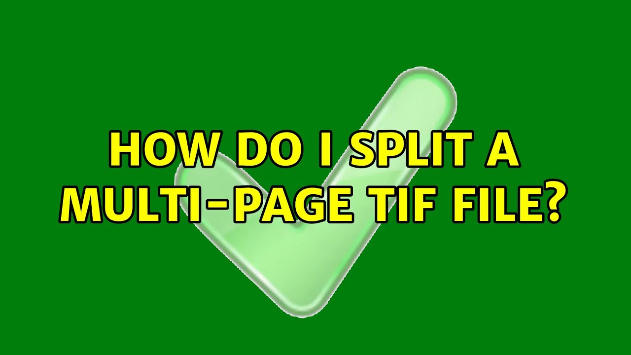 How do I split a multi-page tif file? - YouTube