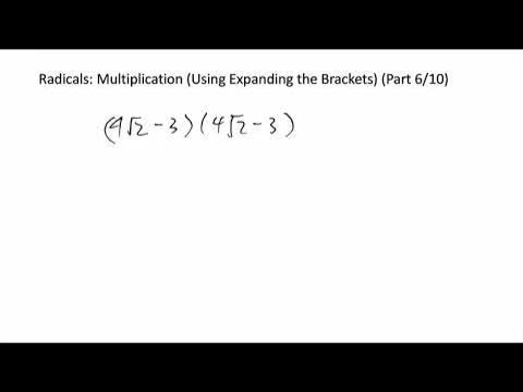 Radicals: Multiplication (Using Expanding the Brackets) (Part 6/10 ...