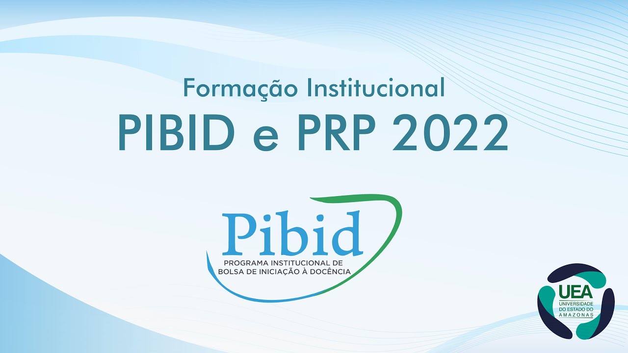 Formação Institucional dos Programas PIBID e PRP - YouTube