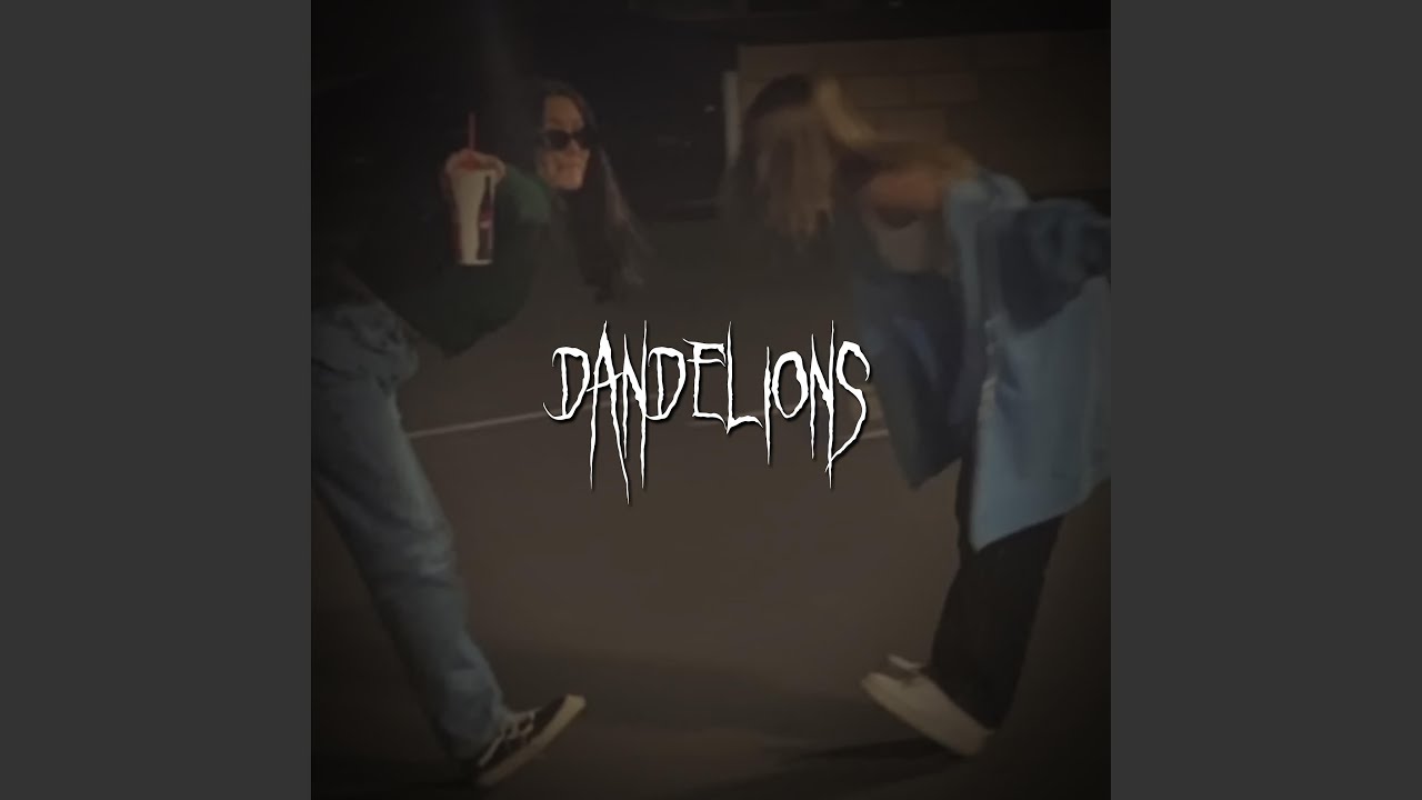 dandelions - YouTube