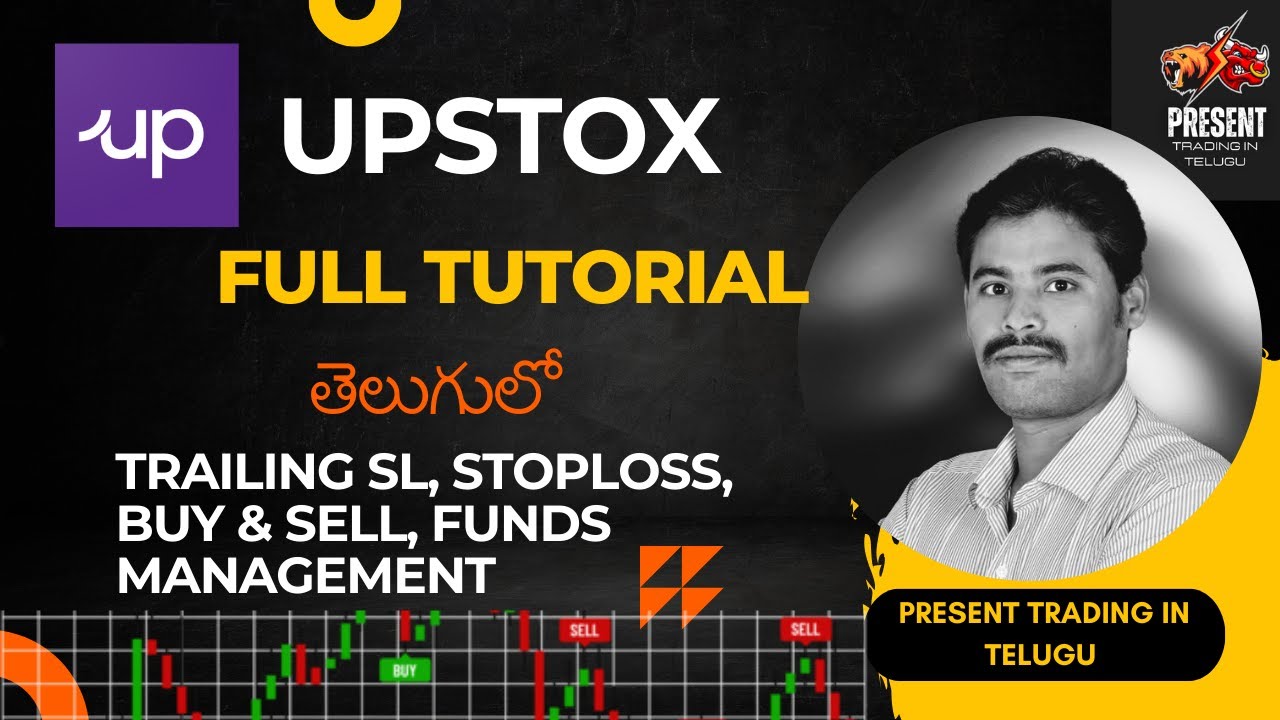 Upstox Full Tutorial in Telugu || How To Buy And Sell Stocks In Upstox || Trailing SL In Upstox ...
