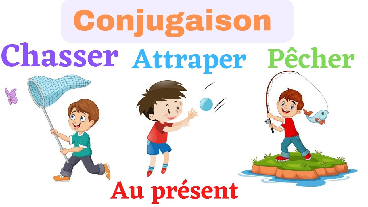 Les verbes : attraper, chasser,pêcher au présent de l'indicatif. - YouTube