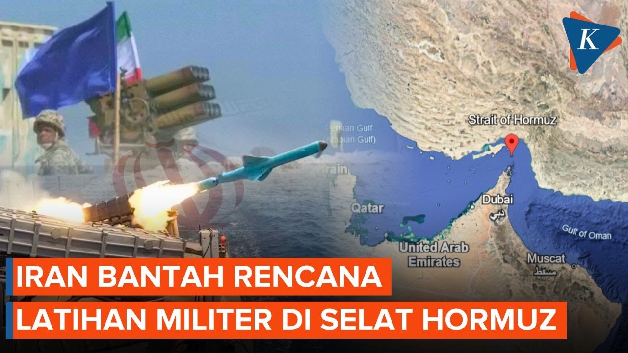 Iran Bantah Akan Gelar Latihan Perang di Selat Hormuz, Gara-gara ...