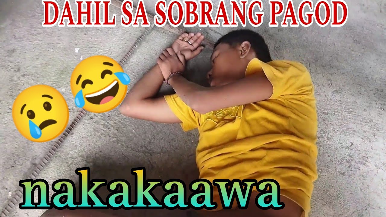 KAWAWA NAMAN DAHIL SA SOBRANG PAGOD #tulog #sobrangpagod #viral # ...