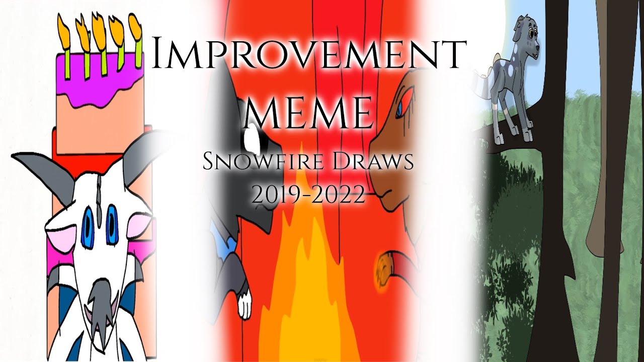 Improvement in Animation Meme|2019-2022 - YouTube