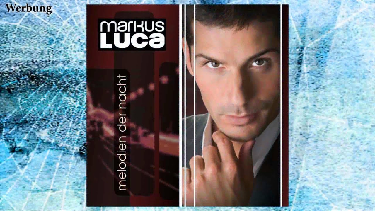 Markus Luca - Melodien der Nacht // Das neue Album 2010 ab sofort im ...