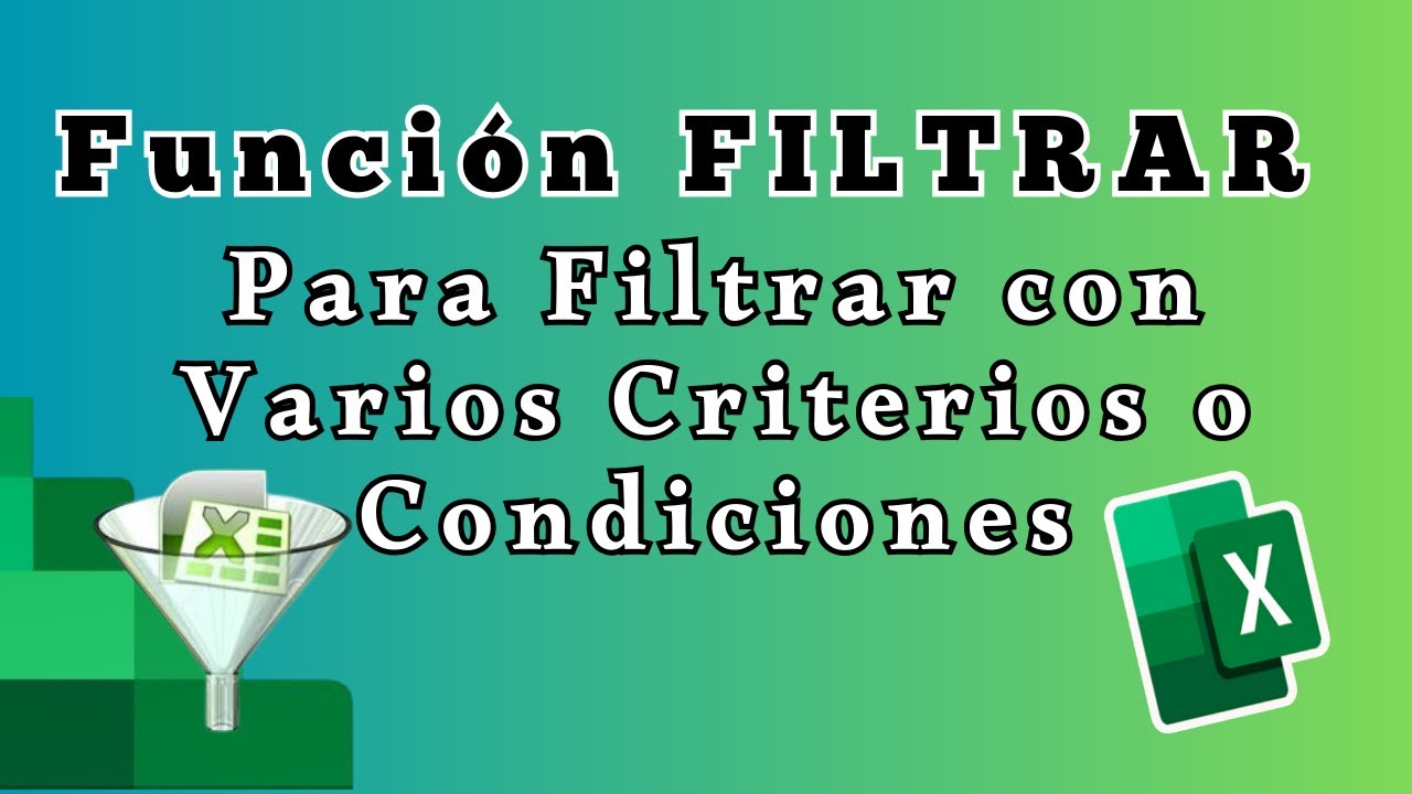 Aprende a Usar la Función FILTRAR en Excel para Crear Filtros Dinámicos ...