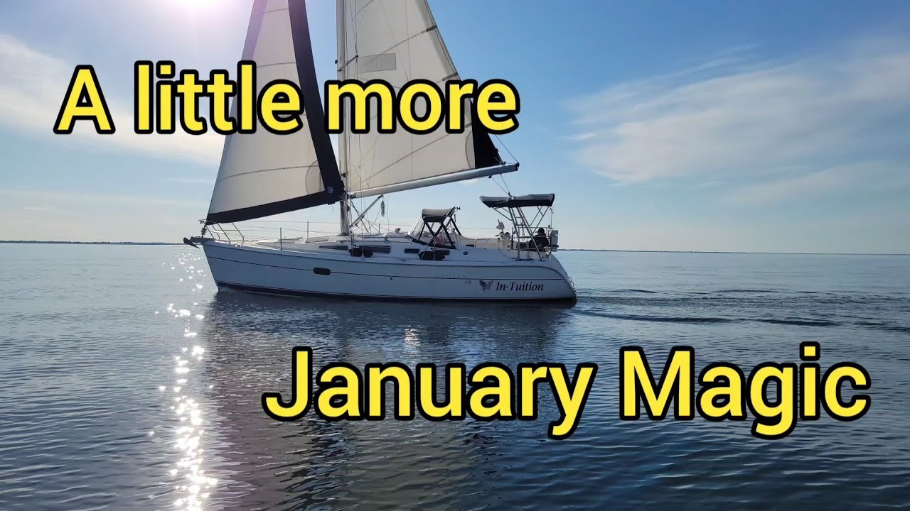 A Little More January Sailing Magic - YouTube