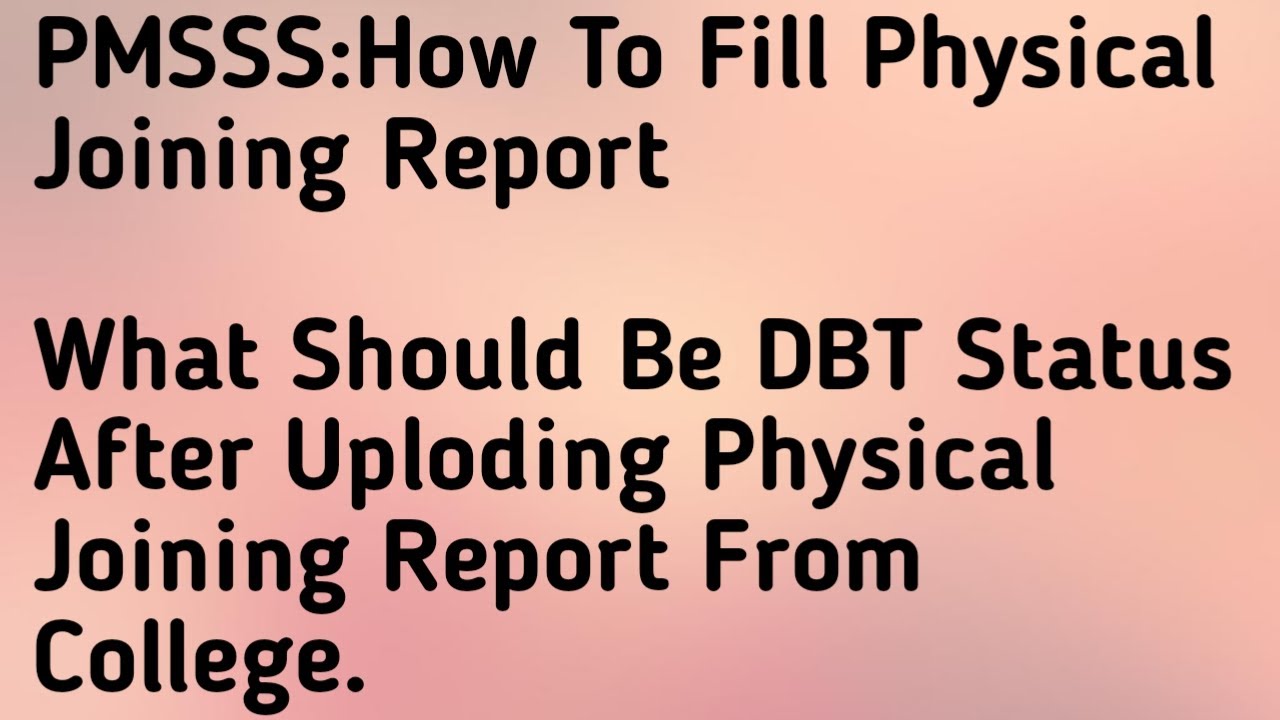 How To Fill PMSSS Physical Joining Report/What Will Be DBT Status After ...