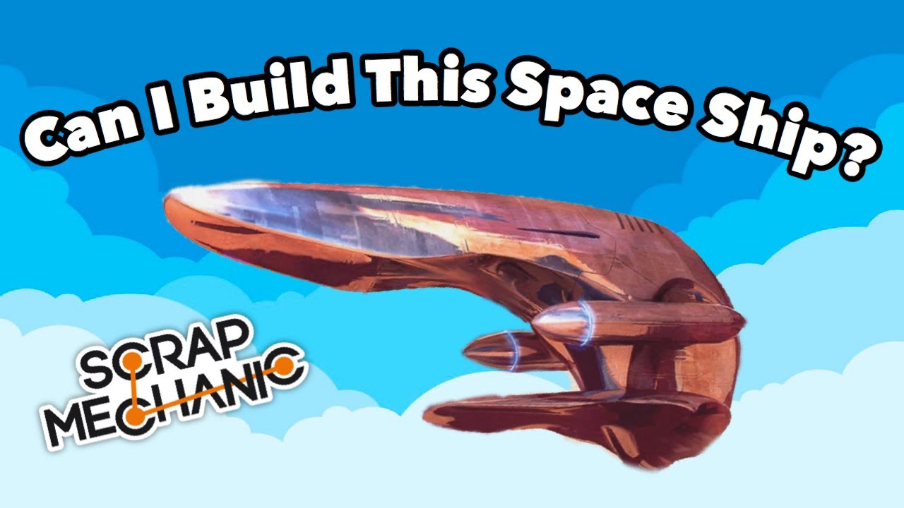 Can I Build This Star Wars Space Ship? - Scrap Mechanic - YouTube