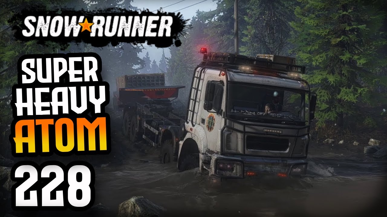 Wir spielen SnowRunner! - Teil 228: Superheavy Atom! Azov 67096 "Atom ...