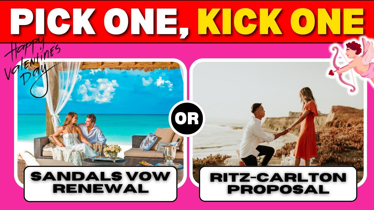 Pick One, Kick One: Valentine's Day Fun Choices Quiz! 🎉 ️ - YouTube