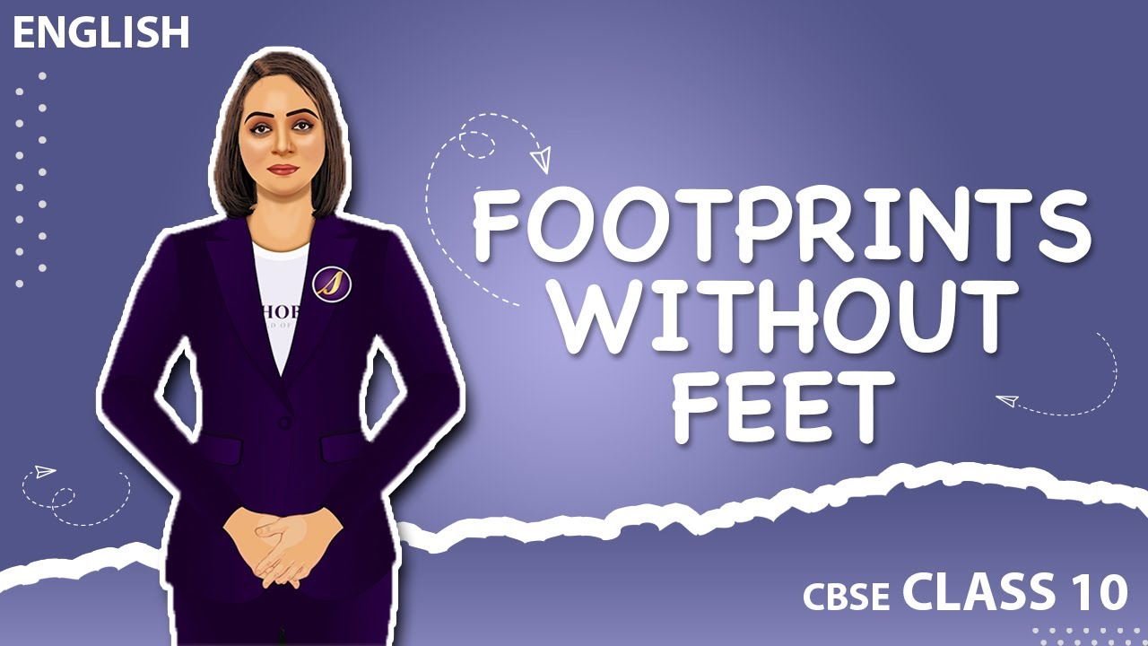 Footprints Without Feet | Class 10 English CBSE | NCERT Syllabus 2023 ...