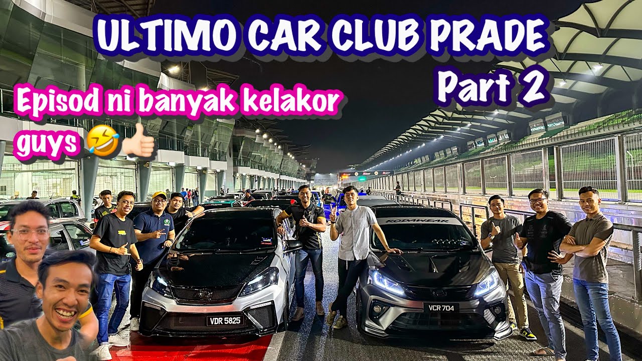 MYVI G3 MASUK SEPANG INTERNATIONAL CIRCUIT | ULTIMO CAR CLUB PRADE ...