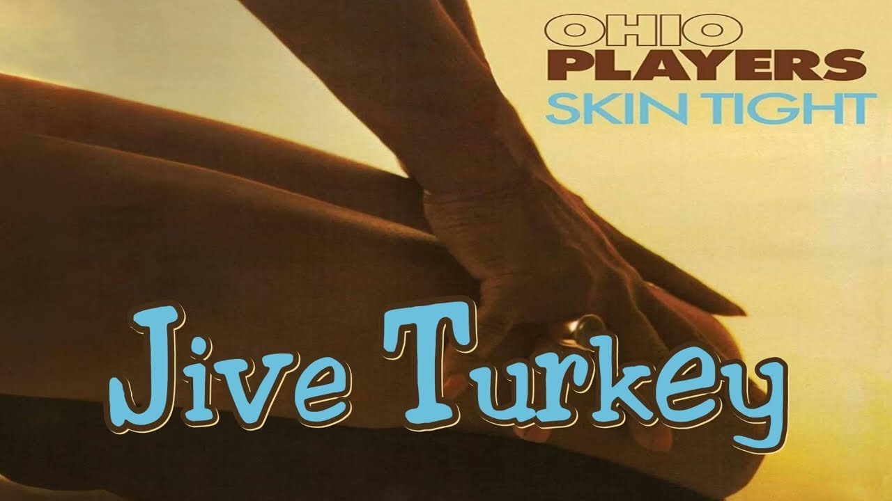 ISRAELITES:Ohio Players - Jive Turkey 1974 {Extended Version} - YouTube