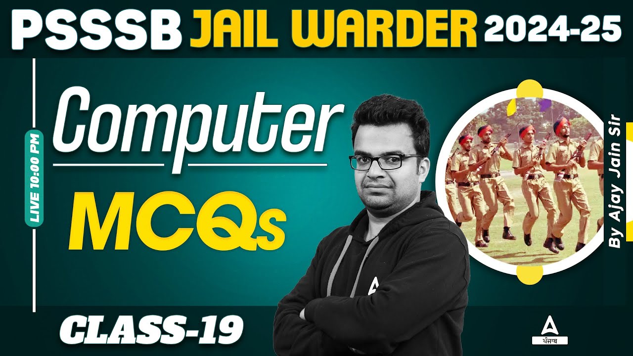 PSSSB Jail Warder 2024 | Computer Class | MCQs By Ajay Sir #19 - YouTube