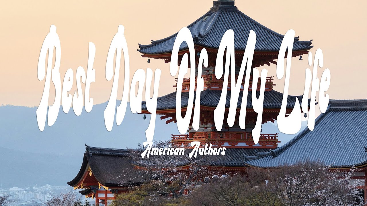 American Authors - Best Day Of My Life (Lyrics) - YouTube