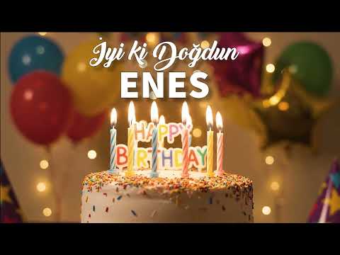 İYİ Kİ DOĞDUN ENES - İSME ÖZEL KLASİK DOĞUM GÜNÜ ŞARKISI - MUTLU YILLAR SANA