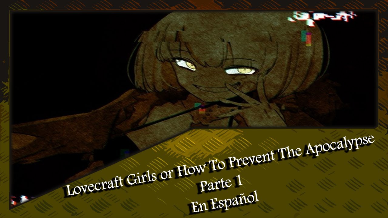 The Yellow Queen - Lovecraft Girls or How To Prevent The Apocalypse ...