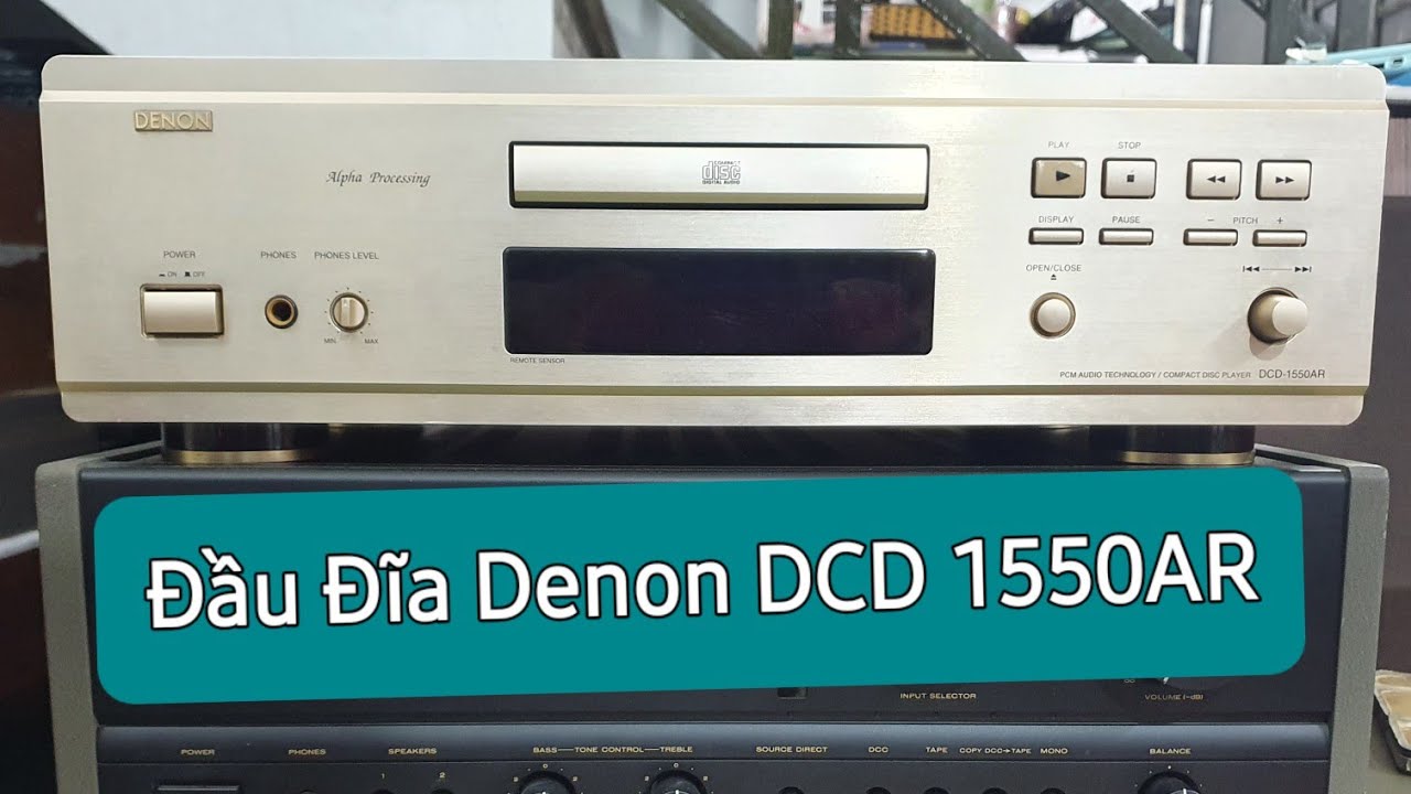 DENON DCD 1550AR Made in Japan || Mạnh Thời Audio || 4tr8 - YouTube