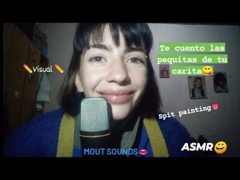 Asmr super casero~Te cuento tus pecas//spit paintig+mouth sounds+visual ...