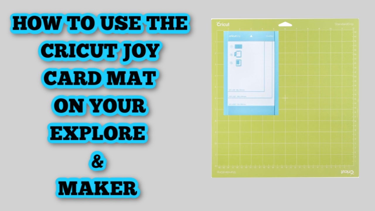 How to use the Joy card mat with the Maker and Explore machines - YouTube