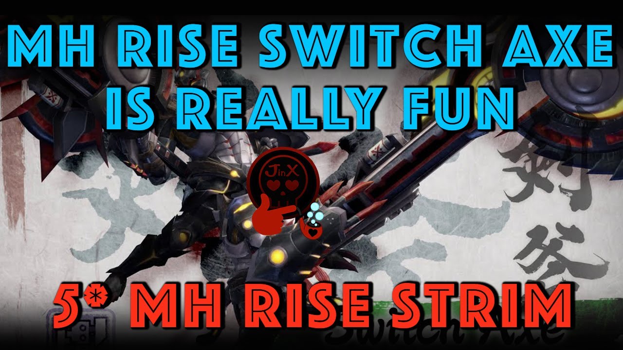 MH Rise Switch Axe is REALLY FUN | 5* | MH Math Guys Strim 1 - YouTube