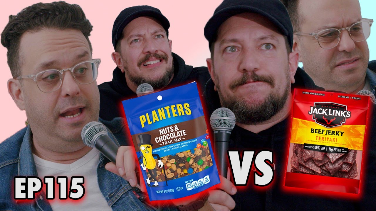 Trail Mix vs Beef Jerky | Sal Vulcano & Joe DeRosa are Taste Buds | EP ...