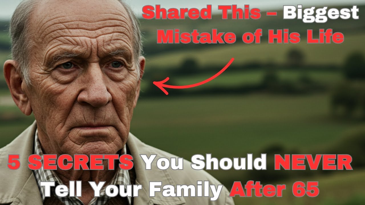 5 Secrets You Should Never Share With Your Family After Age 65 - YouTube
