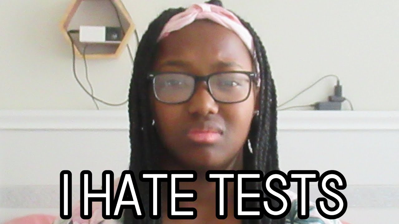 TOP REASONS I HATE TESTS | A Personal Rant! | Basically Basic Person ...