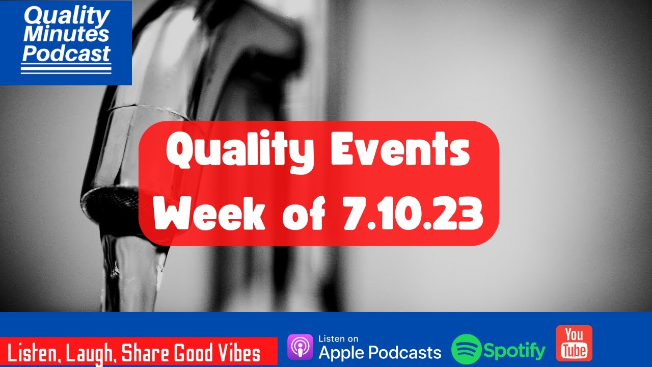 Quality Events: Week of July 10th - YouTube
