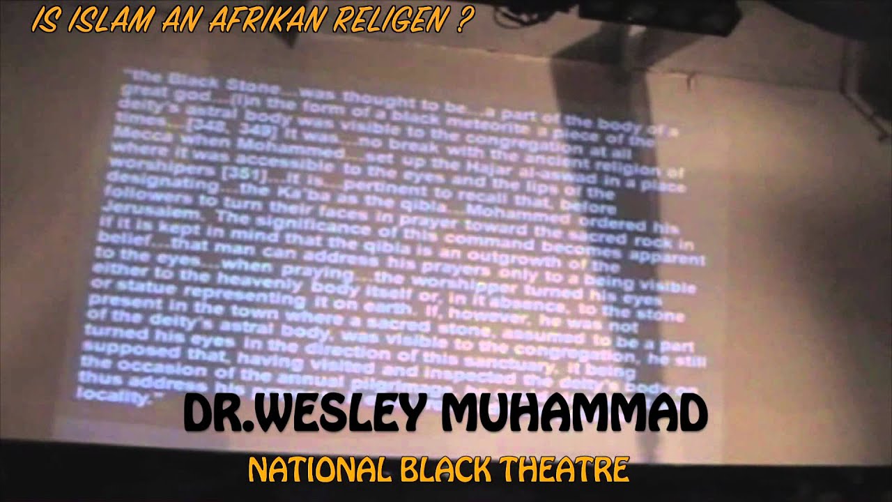 DR.WESLEY MUHAMMAD:IS ISLAM AN AFRIKAN RELIGION? - YouTube